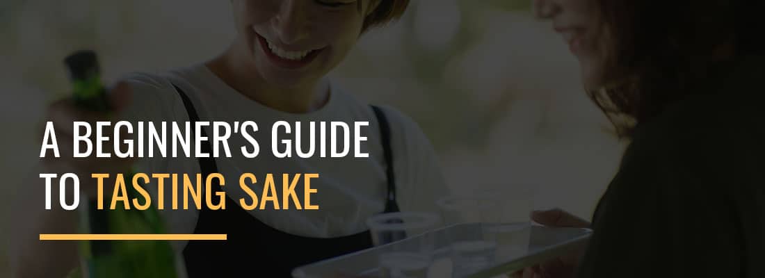 Beginner's Sake Tasting Guide | Takara Sake USA